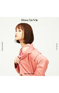 &nbsp;&nbsp;&nbsp; 【CD＋DVD】Shine　On　Me　初回限定盤 の詳細 カテゴリ: 中古CD ジャンル: ジャパニーズポップス 国内のアーティスト 発売元: JVCケンウッド・ビクターエンタテインメント株式会社 ア...
