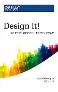 &nbsp;&nbsp;&nbsp; Design　It！ 単行本 の詳細 カテゴリ: 中古本 ジャンル: 女性・生活・コンピュータ コンピューター・インターネットその他 出版社: オライリー・ジャパン レーベル: 作者: KeelingM...