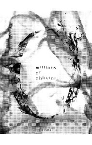 &nbsp;&nbsp;&nbsp; millions　of　oblivion の詳細 前作より約2年ぶりの2ndフル・アルバム。アニメ『池袋ウエストゲートパーク』オープニング主題歌の「ニードルノット」、ドラマ『闇芝居（生）』のオープニング...