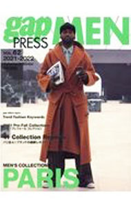 &nbsp;&nbsp;&nbsp; gap　PRESS　MEN　vol．62（2021−2022Autumn　＆　 単行本 の詳細 トレンドをいち早くキャッチする男のコレクションマガジン。vol．62は、2021−2022秋冬パリ全41ブ...