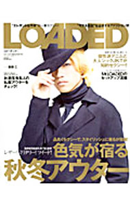 &nbsp;&nbsp;&nbsp; LOADED　2011．AUTUMN＆WINTER 単行本 の詳細 カテゴリ: 中古本 ジャンル: 料理・趣味・児童 その他娯楽 出版社: メディアボーイ レーベル: メディアボーイMOOK 作者: メ...