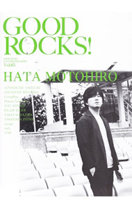 &nbsp;&nbsp;&nbsp; GOOD　ROCKS！ Vol．85 単行本 の詳細 秦基博、田口淳之介、清木場俊介、クリープハイプ、Maison　book　girl、青柳翔など、様々なミュージシャンたちへのインタビューをモノクロ写真...