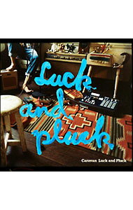 &nbsp;&nbsp;&nbsp; 【CD＋DVD】Luck　and　Pluck の詳細 YUKI、SMAPなどへ楽曲提供も行なう男性シンガー・ソングライター、Caravanのアルバム。メロウで晴れやかなサウンドが、旅から帰ってきた時のよ...