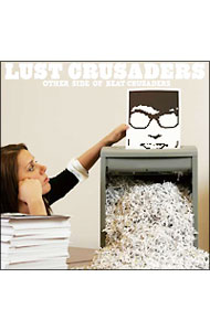 &nbsp;&nbsp;&nbsp; LUST　CRUSADERS−OTHER　SIDE　OF　BEAT　CRUSADERS− の詳細 カテゴリ: 中古CD ジャンル: ジャパニーズポップス 国内のアーティスト 発売元: Lastrum ア...