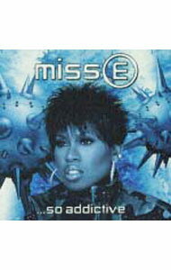 &nbsp;&nbsp;&nbsp; ミスE…ソー・アディクティヴ の詳細 カテゴリ: 中古CD ジャンル: 海外のロック＆ポップス 海外のアーティスト 発売元: イーストウエスト・ジャパン アーティスト名: ミッシー・エリオット カナ: ...