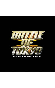&nbsp;&nbsp;&nbsp; BATTLE　OF　TOKYO　Jr．EXILE　VS　NEO　EXILE の詳細 発売元:エイベックス・ミュージック・クリエイティヴ株式会社 アーティスト名:ジャパニーズポップス ディスク枚数: 1枚...