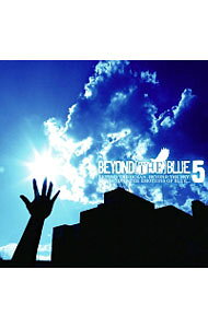 &nbsp;&nbsp;&nbsp; BEYOND［THE］BLUE　vol．5 の詳細 カテゴリ: 中古CD ジャンル: 海外のロック＆ポップス オムニバス 発売元: その他発売会社 アーティスト名: オムニバス カナ: ビヨンドザブルー...