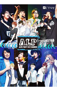 &nbsp;&nbsp;&nbsp; 【Blu−ray】A．L．P　−ALIVE　PARTY　2017　SUMMER−　特典CD付 の詳細 発売元: ムービック カナ: エーエルピーアライブパーティー2017サマーブルーレイディスク / ト...
