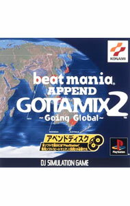 &nbsp;&nbsp;&nbsp; ビートマニア　APPEND　GOTTA　MIX　2　Going　Global（別途本編が必要になります） の詳細 メーカー: コナミデジタルエンタテインメント 機種名: プレイステーション ジャンル: ...