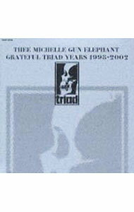 &nbsp;&nbsp;&nbsp; GRATEFUL　TRIAD　YEARS　1998−2002 の詳細 カテゴリ: 中古CD ジャンル: ジャパニーズポップス 国内のアーティスト 発売元: コロムビアミュージックエンタテインメント アー...