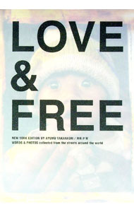 &nbsp;&nbsp;&nbsp; LOVE＆FREE　NEW　YORK　EDITION　【改訂版】 単行本 の詳細 カテゴリ: 中古本 ジャンル: 文芸 エッセイ・対談 出版社: サンクチュアリ・パブリッシング レーベル: 作者: 高橋...