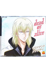 &nbsp;&nbsp;&nbsp; dead　or　alive の詳細 発売元:ティーワイエンタテインメント アーティスト名:アニメ カナ: デッドオアアライブ / アニメ ディスク枚数: 1枚 品番: NECM10125 発売日:200...