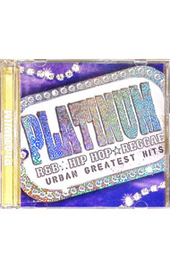 &nbsp;&nbsp;&nbsp; 【2CD】PLATINUM　−Urban　Greatest　Hits− の詳細 カテゴリ: 中古CD ジャンル: 海外のロック＆ポップス オムニバス 発売元: ソニーレコード アーティスト名: オムニバ...