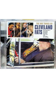 &nbsp;&nbsp;&nbsp; ザ・ウェイ・シングス・ゴー の詳細 発売元: ブルース・インターアクションズ アーティスト名: クリーヴランド・ファッツ カナ: ザウェイシングスゴー THE WAY THINGS GO / クリーヴラ...