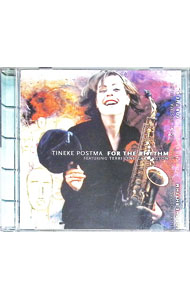 &nbsp;&nbsp;&nbsp; "フォー・ザ・リズム" の詳細 発売元: その他発売会社 アーティスト名: ティネカ・ポスマ カナ: フォーザリズム FOR THE RHYTHM / ティネカポスマ ディスク枚数: 1枚 品番: FN...