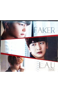 &nbsp;&nbsp;&nbsp; FAKER　初回限定盤B の詳細 発売元: HY　Entertainment アーティスト名: L．A．U カナ: フェイカーショカイゲンテイバンビー FAKER / エルエーユー L.A.U ディスク...