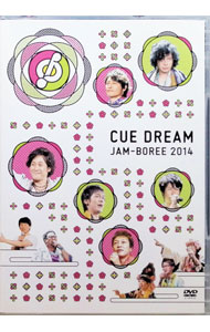 &nbsp;&nbsp;&nbsp; CUE　DREAM　JAM−BOREE　2014　Loppi・HMV限定版 の詳細 付属品: CD付 発売元: キュープロダクツ カナ: キュードリームジャンボリー2014ロッピーエイチエムブイゲンテイ...