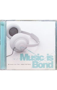 &nbsp;&nbsp;&nbsp; 【CD＋DVD】Music　is　Bond　Mixed　by　DJ　AGETETSU の詳細 発売元: Buzzic アーティスト名: オムニバス カナ: ミュージックイズボンドミックスドバイディージェ...