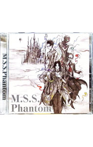 &nbsp;&nbsp;&nbsp; "M．S．S．Phantom" の詳細 発売元: M．S．S　Project アーティスト名: M．S．S　Project カナ: エムエスエスファントム / エムエスエスプロジェクト ディスク枚数: ...