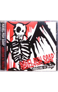 &nbsp;&nbsp;&nbsp; addicted　to　thrash の詳細 カテゴリ: 中古CD ジャンル: ジャパニーズポップス 国内のアーティスト 発売元: TEACH＆LEARN　LABEL アーティスト名: NAVEL　FI...