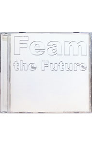 &nbsp;&nbsp;&nbsp; "Feam　the　Future" の詳細 発売元: その他発売会社 アーティスト名: Feam カナ: フィームザフューチャー FEAM THE FUTURE / フィーム FEAM ディスク枚数: ...