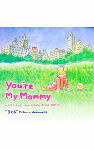 &nbsp;&nbsp;&nbsp; "You’re　My　Mommy " の詳細 出版社: シンク・ディー出版 レーベル: 作者: AndersonGlenn カナ: ユアマイマミー / GLENNANDERSON サイズ: 単行本 関連...