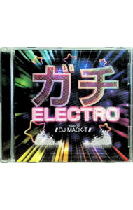 &nbsp;&nbsp;&nbsp; "ガチELECTRO" の詳細 発売元: Progress アーティスト名: DJ　MACK−T カナ: ガチエレクトロ / ディージェイマックティー DJ MACK-T ディスク枚数: 1枚 品番: ...