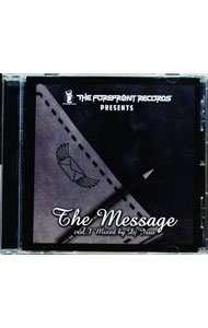 &nbsp;&nbsp;&nbsp; "THE　FOREFRONT　RECORDS　presents　THE　MESSAGE　mixed　by　DJ　ISSO" の詳細 発売元: SCM アーティスト名: DJ　ISSO カナ: ザフォアフ...