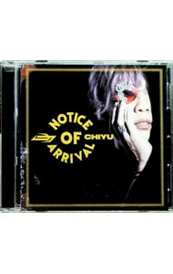&nbsp;&nbsp;&nbsp; "Notice　of　Arrival" の詳細 発売元: FUN　ALL　MUSIC アーティスト名: CHIYU カナ: ノーティスオブアライヴァル NOTICE OF ARRIVAL / チユ CH...