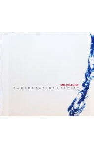 &nbsp;&nbsp;&nbsp; RADIOSTATICACTIVITY の詳細 カテゴリ: 中古CD ジャンル: ジャパニーズポップス 国内のアーティスト 発売元: ホーム・メイド アーティスト名: Mr．Orange カナ: ラジオ...