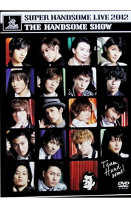 &nbsp;&nbsp;&nbsp; 【CD＋DVD】SUPER　HANDSOME　LIVE2012　THE　HANDSOME　SHOW の詳細 発売元: アミューズ カナ: スーパーハンサムライブ2012ザハンサムショウ / ハンサム デ...