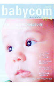 &nbsp;&nbsp;&nbsp; babycom　mook　Vol．4 (単行本) の詳細 出版社: babycom レーベル: 作者: babycom サイズ: 単行本 ISBN: 9784990336639 発売日: 2008/03...
