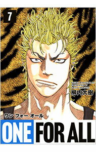 &nbsp;&nbsp;&nbsp; ONE　FOR　ALL 7 (B6版) の詳細 出版社: 講談社 レーベル: ヤングマガジンKC　SP 作者: 柳内大樹 サイズ: B6版 ISBN: 9784065401729 発売日: 2025/0...