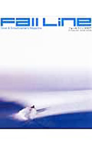 &nbsp;&nbsp;&nbsp; "フォールライン　2007　Skier　＆　snowboarder’s　magazine " の詳細 出版社: 双葉社 レーベル: Futabasha　super　mook 作者: 双葉社 カナ: フォ...