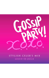 &nbsp;&nbsp;&nbsp; "ゴシップ・パーティー“スタイリッシュ・セレブズ・ミックス”mixed　by　DJ　LICCA" の詳細 発売元: その他発売会社 アーティスト名: オムニバス カナ: ゴシップパーティースタイリッシュ...