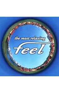 &nbsp;&nbsp;&nbsp; "−the　most　relaxing−feel　（2）" の詳細 発売元: 東芝EMI アーティスト名: オムニバス カナ: ザモストリラクシングフィール2 -THE MOST RELAXING- F...