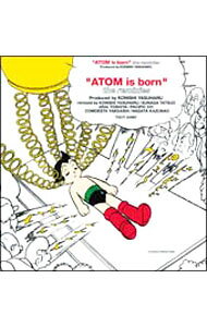&nbsp;&nbsp;&nbsp; “ATOM　is　born”the　remixies　（CCCD） の詳細 小西康陽が中心になってお馴染みのテーマ曲などをポップに解体した鉄腕アトムのリミックス・アルバム。ほかに永田一直、コモエスタ八重...