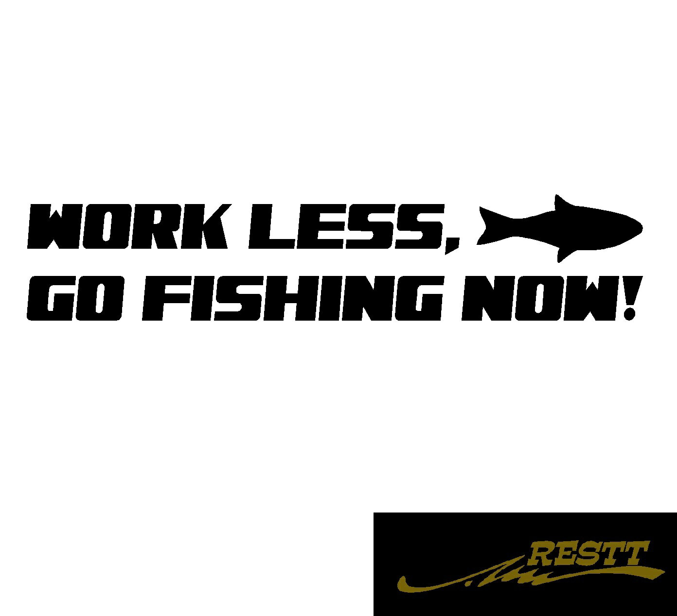 商品詳細 Work Less Go Fishing Now！ 仕事を減らして今すぐ釣りにいこう！ ・サイズ 縦3cm×横15cm程度 サイズをお選びいただけます。 小サイズ 中サイズ 大サイズ 特大サイズ ・カラーは選択ボタンからお選びくだ...