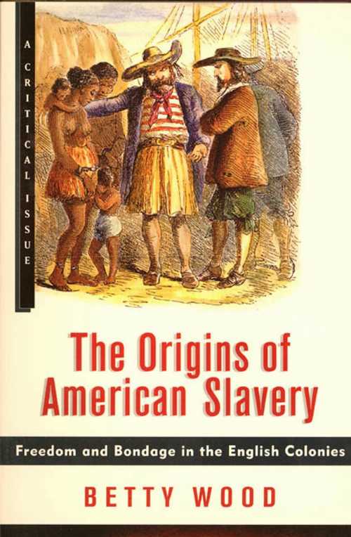 タイトル: Origins of American Slavery: Freedom and Bondage in the English Colonies著者: Betty Wood出版社: Hill and Wang出版日: 1998年...