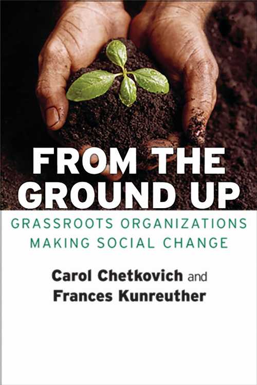 タイトル: From the Ground Up: Grassroots Organizations Making Social Change著者: Carol A Chetkovich出版社: ILR Press出版日: 2006年12月...