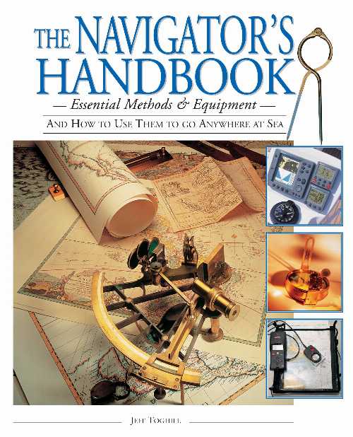 タイトル: Navigator's Handbook: Essential Methods and Equipment--And How to Use Them to Go Anywhere at Sea著者: Jeff Toghill出版...