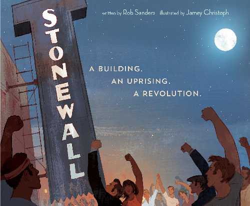 タイトル: Stonewall: A Building. an Uprising. a Revolution著者: Rob Sanders出版社: Random House Books for Young Readers出版日: 2019年...