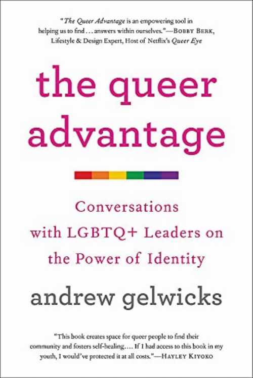 タイトル: Queer Advantage: Conversations with LGBTQ+ Leaders on the Power of Identity著者: Andrew Gelwicks出版社: Hachette Go出版日:...
