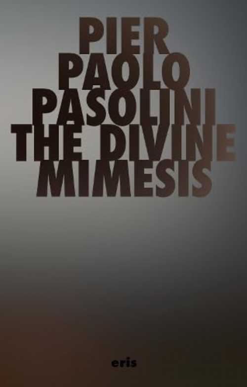 タイトル: The Divine Mimesis著者: Pier Paolo Pasolini出版社: Eris出版日: 2026年02月24日新しい本新古品・未使用品。出版社からの新着。In The Divine Mimesis, Pas...
