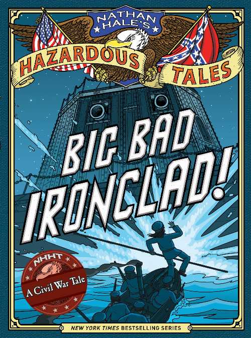 タイトル: Big Bad Ironclad! (Nathan Hale's Hazardous Tales #2): A Civil War Tale著者: Nathan Hale出版社: Abrams Fanfare出版日: 2012年...