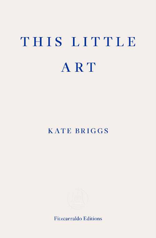 タイトル: This Little Art著者: Kate Briggs出版社: Fitzcarraldo Editions出版日: 2018年04月17日新しい本新古品・未使用品。出版社からの新着。An essay with the re...