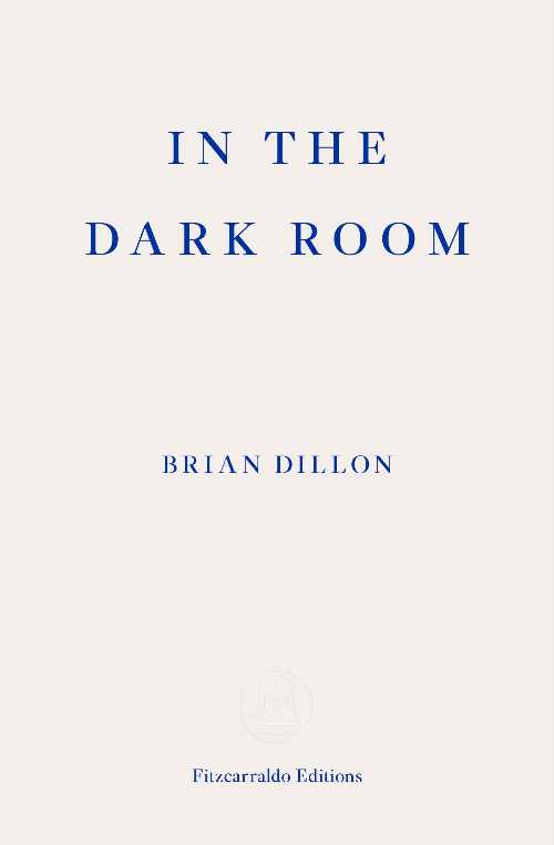 タイトル: In the Dark Room著者: Brian Dillon出版社: Fitzcarraldo Editions出版日: 2019年02月26日新しい本新古品・未使用品。出版社からの新着。Boldly combining t...