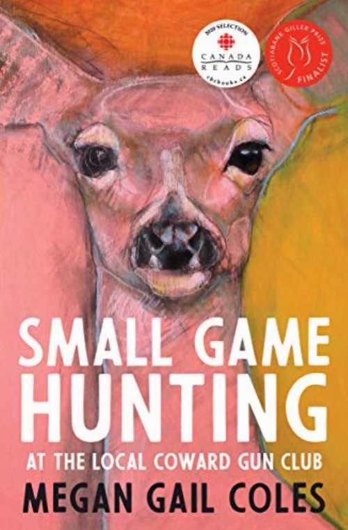 タイトル: Small Game Hunting at the Local Coward Gun Club著者: Megan Gail Coles出版社: House of Anansi Press出版日: 2020年09月22日新しい本新...