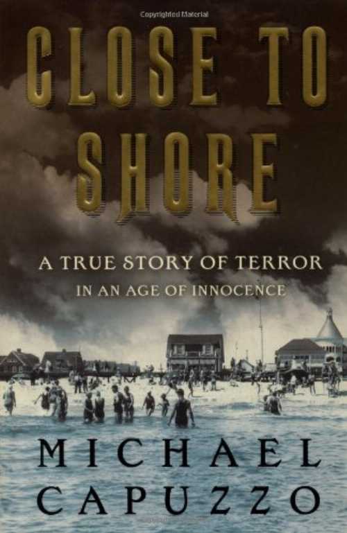 タイトル: Close to Shore: A True Story of Terror in an Age of Innocence著者: Michael Capuzzo出版社: Broadway出版日: 2001年05月08日古本非常に...