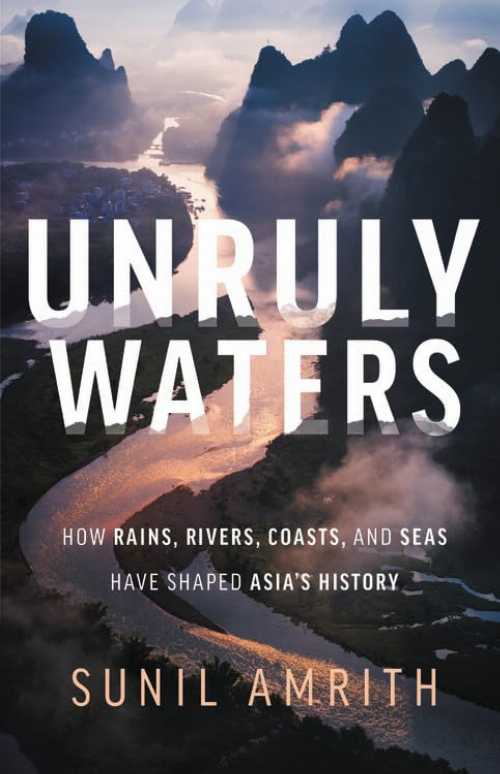 タイトル: Unruly Waters: How Rains, Rivers, Coasts, and Seas Have Shaped Asia's History著者: Sunil Amrith出版社: Basic Books出版日: ...